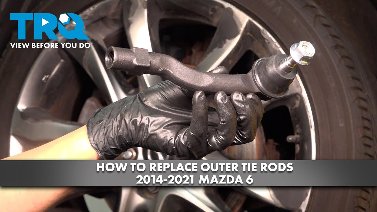 How to Replace Outer Tie Rods 2014-2021 Mazda 6 | 1A Auto