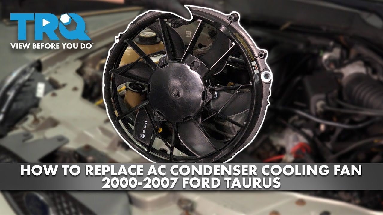 How to Replace AC Condenser Cooling Fan Assembly 2000-2007 Ford Taurus ...