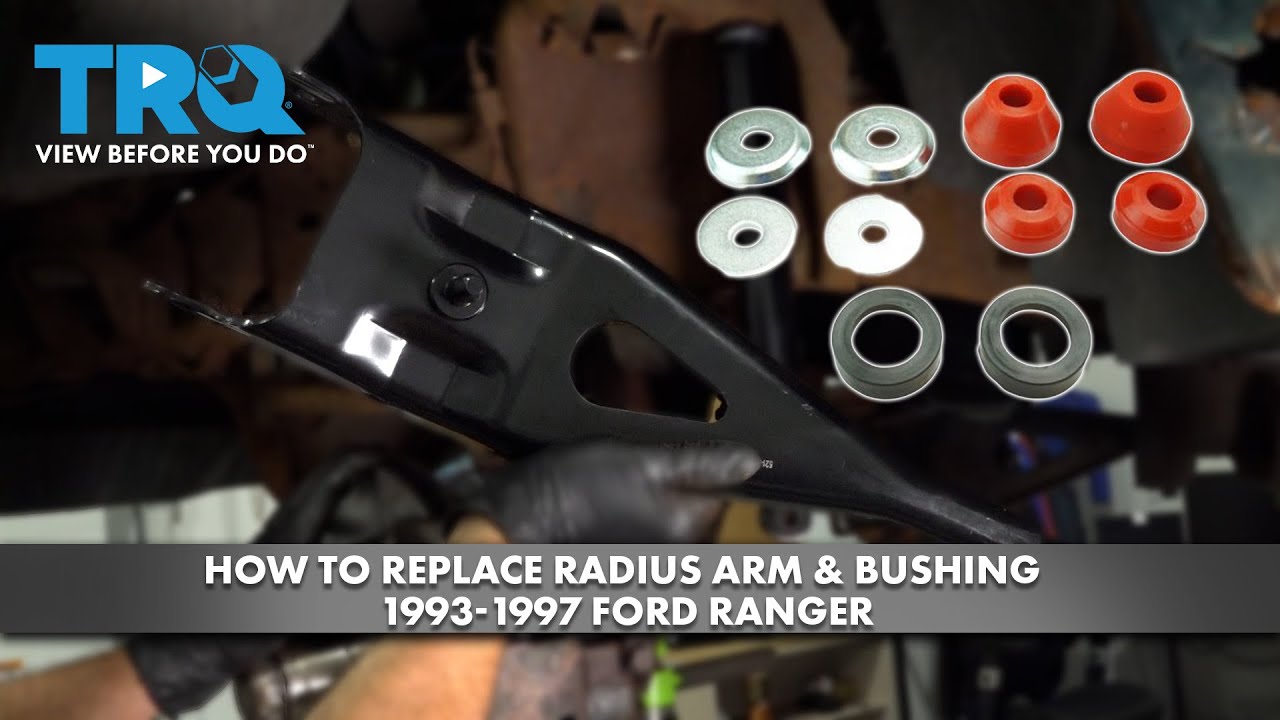 1994 Ford Ranger Radius Arm Bushing Replacement