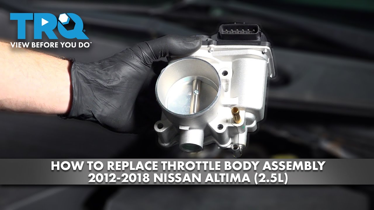 How to Replace Throttle Body Assembly 2012-2018 Nissan Altima 25L | 1A Auto