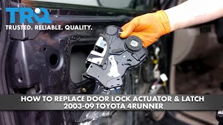 How To Replace Door Lock Actuator Latch 2003-09 Toyota 4Runner | 1A Auto