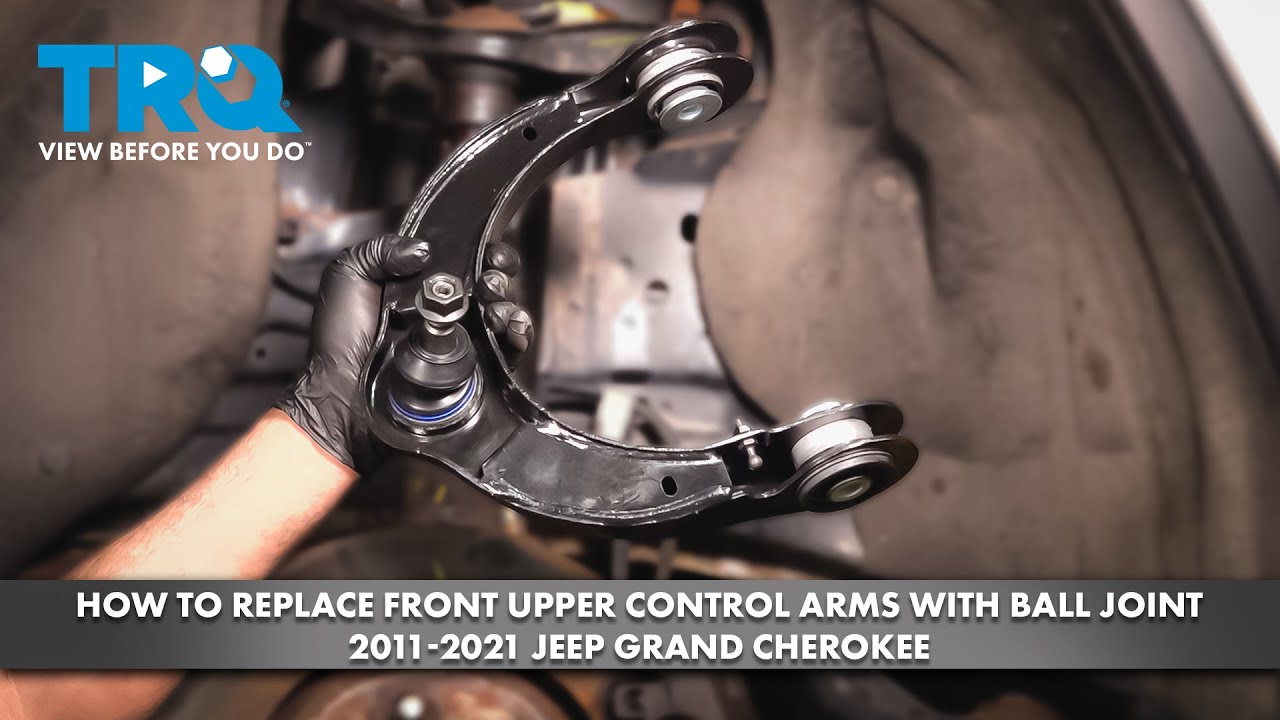 How to Replace Front Upper Control Arms with Ball Joint 2011-2021 Jeep ...