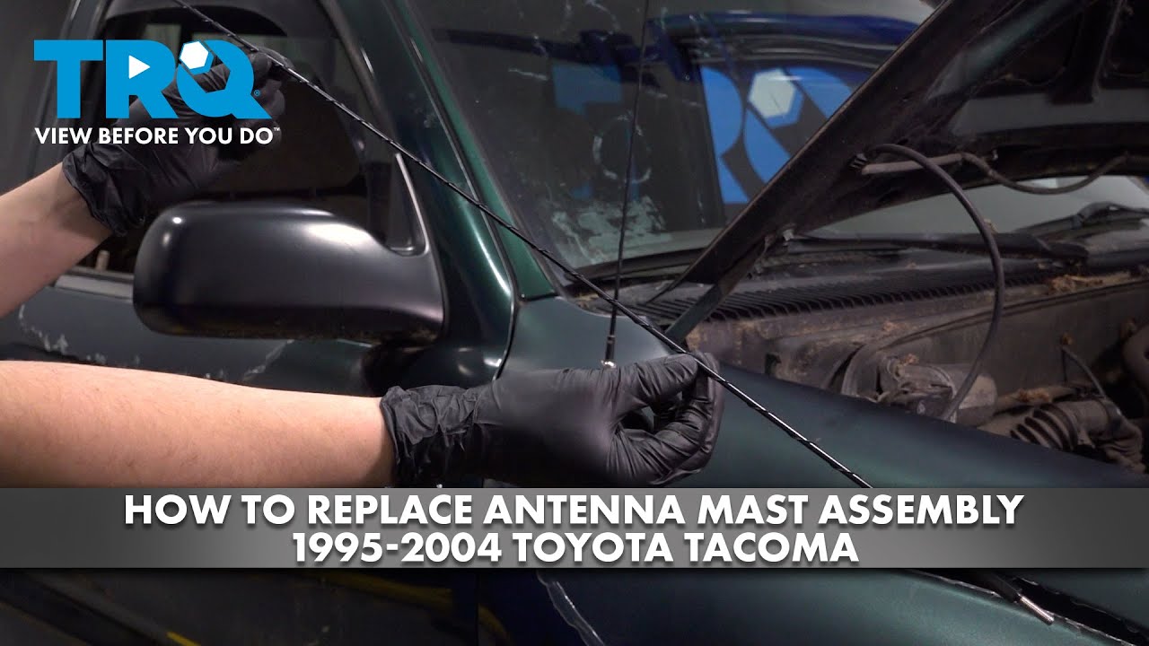 How to Replace Antenna Mast Assembly 1995-2004 Toyota Tacoma | 1A Auto