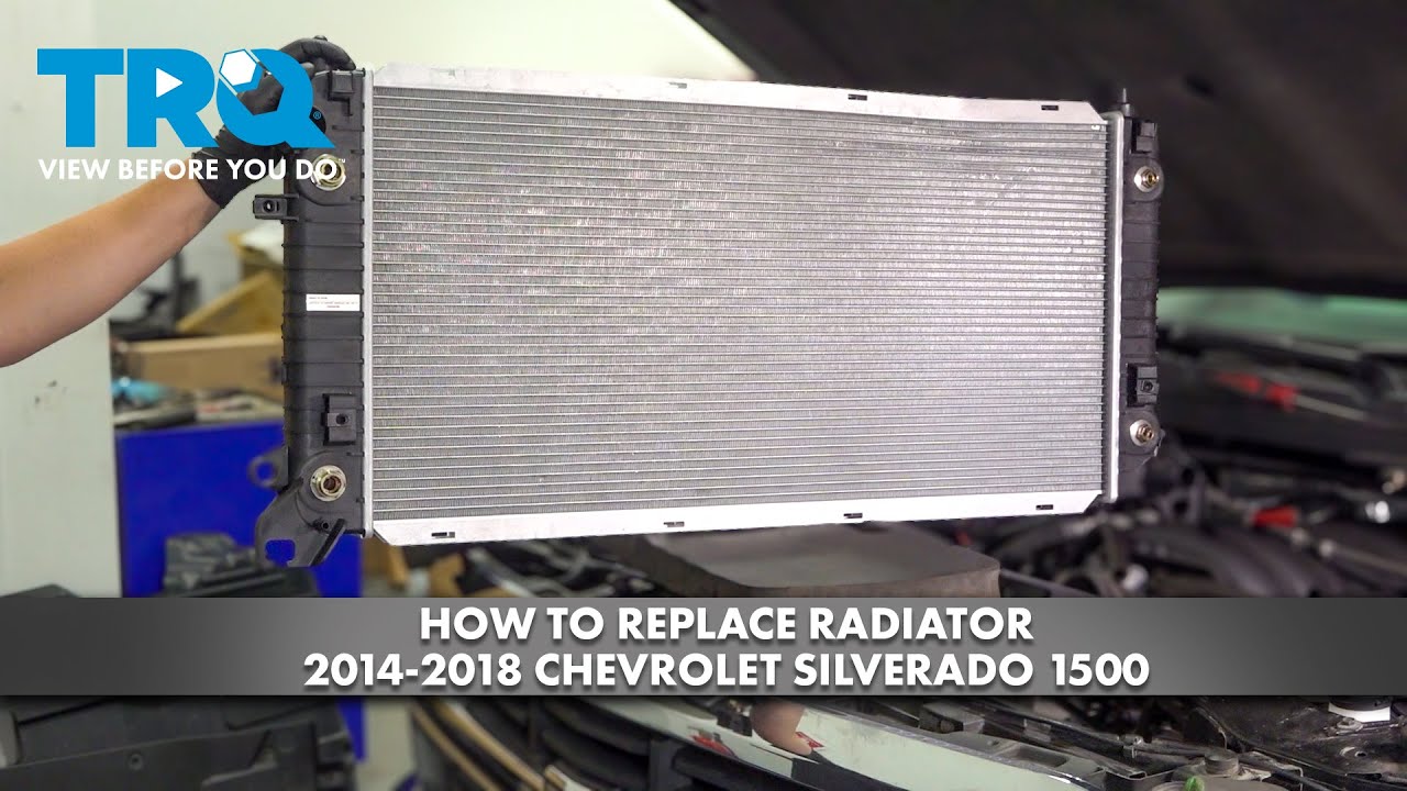 How to Replace Radiator 2014-2018 Chevrolet Silverado 1500 | 1A Auto