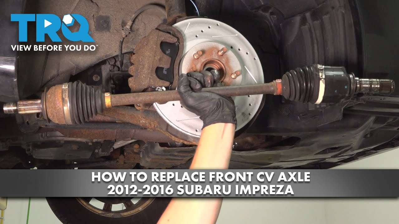 How to Replace Front CV Axle 2012-2016 Subaru Impreza | 1A Auto