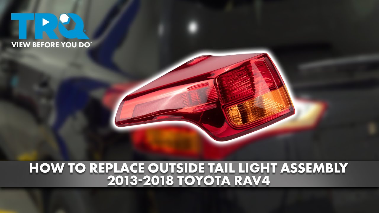 How to Replace Outside Tail Light Assemblies 2013-2018 Toyota RAV4 | 1A ...