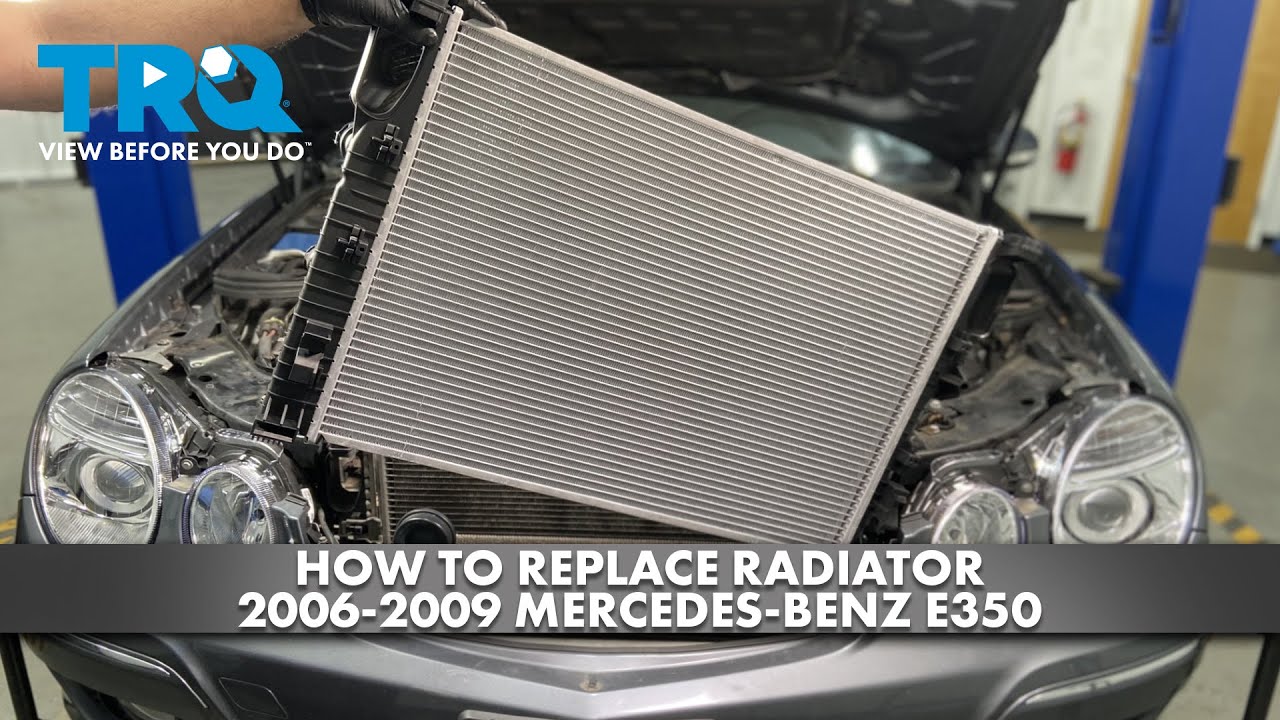 How to Replace Radiator 2006-2009 Mercedes-Benz E350 | 1A Auto