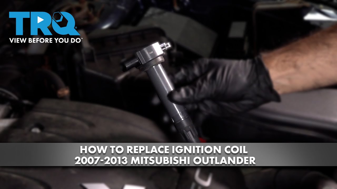 How To Replace Ignition Coil 2007 2013 Mitsubishi Outlander 1a Auto