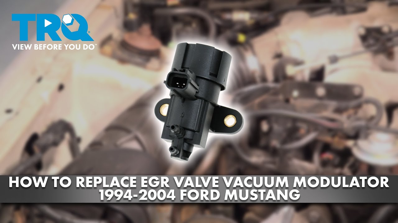 How To Replace Egr Valve Vacuum Modulator 1994 2004 Ford Mustang 1a Auto