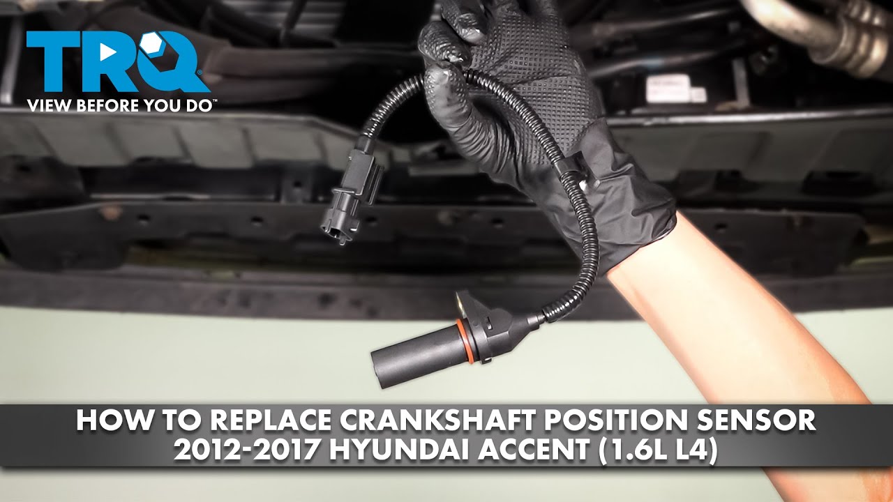 How to Replace Crankshaft Position Sensor 2012-2017 Hyundai Accent 16L ...