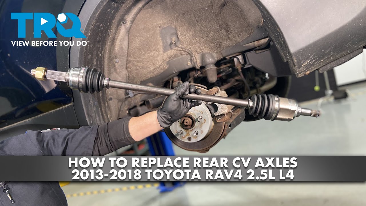 How to Replace Rear CV Axles 2013-2018 Toyota RAV4 25L L4 | 1A Auto