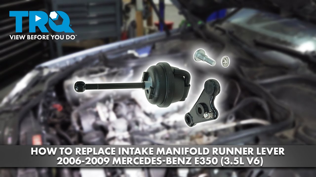 How to Replace Intake Manifold Runner Lever 2006-2009 Mercedes-Benz ...