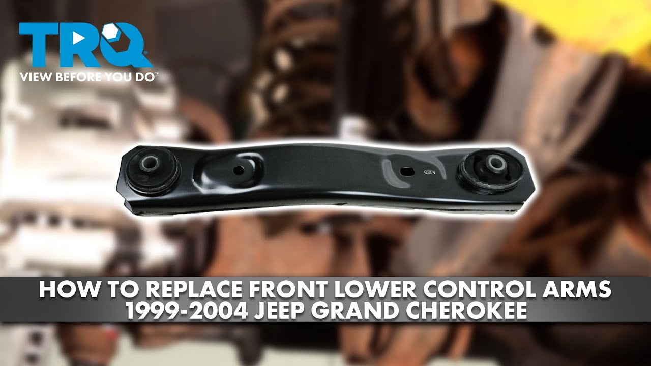 How to Replace Front Lower Control Arms 1999-2004 Jeep Grand Cherokee ...