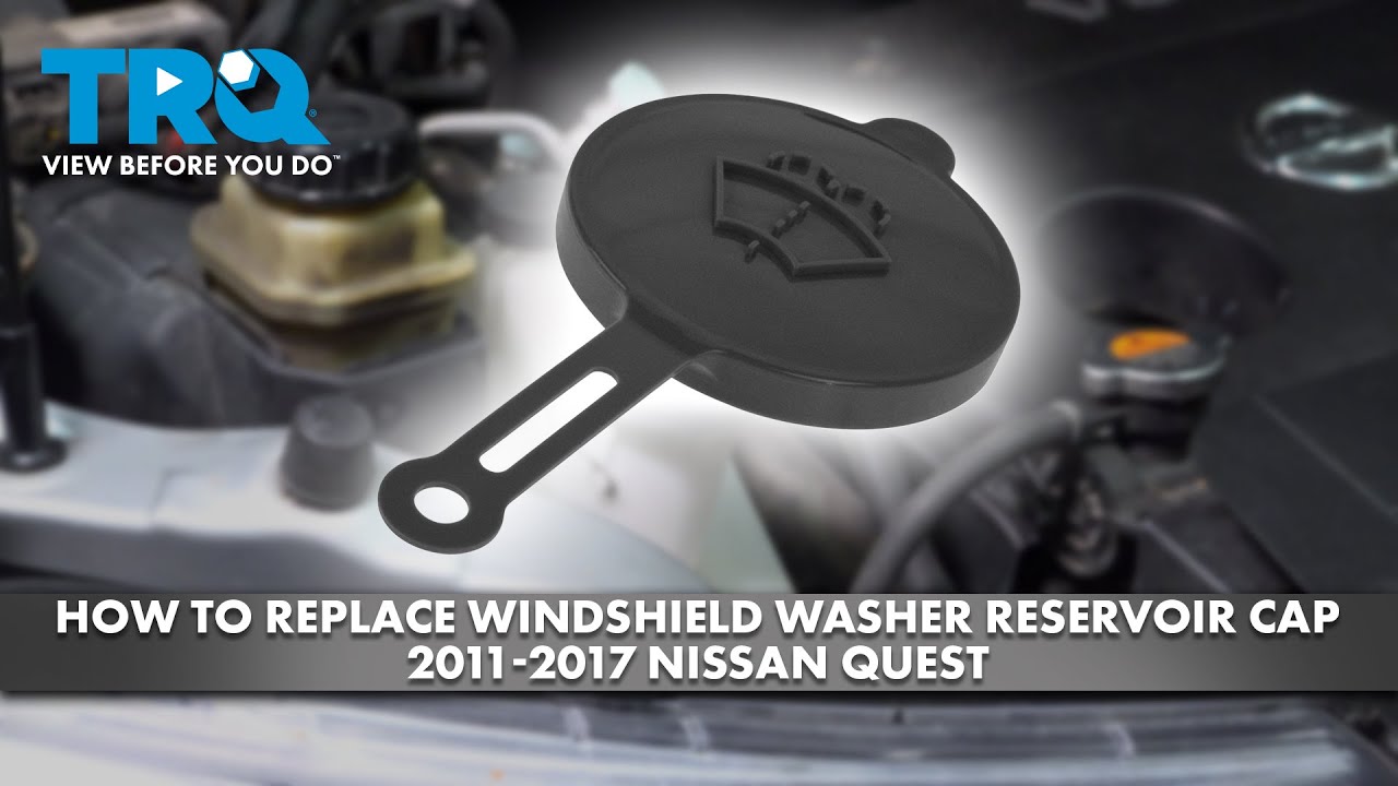 How to Replace Windshield Washer Reservoir Cap 2011-2017 Nissan Quest ...