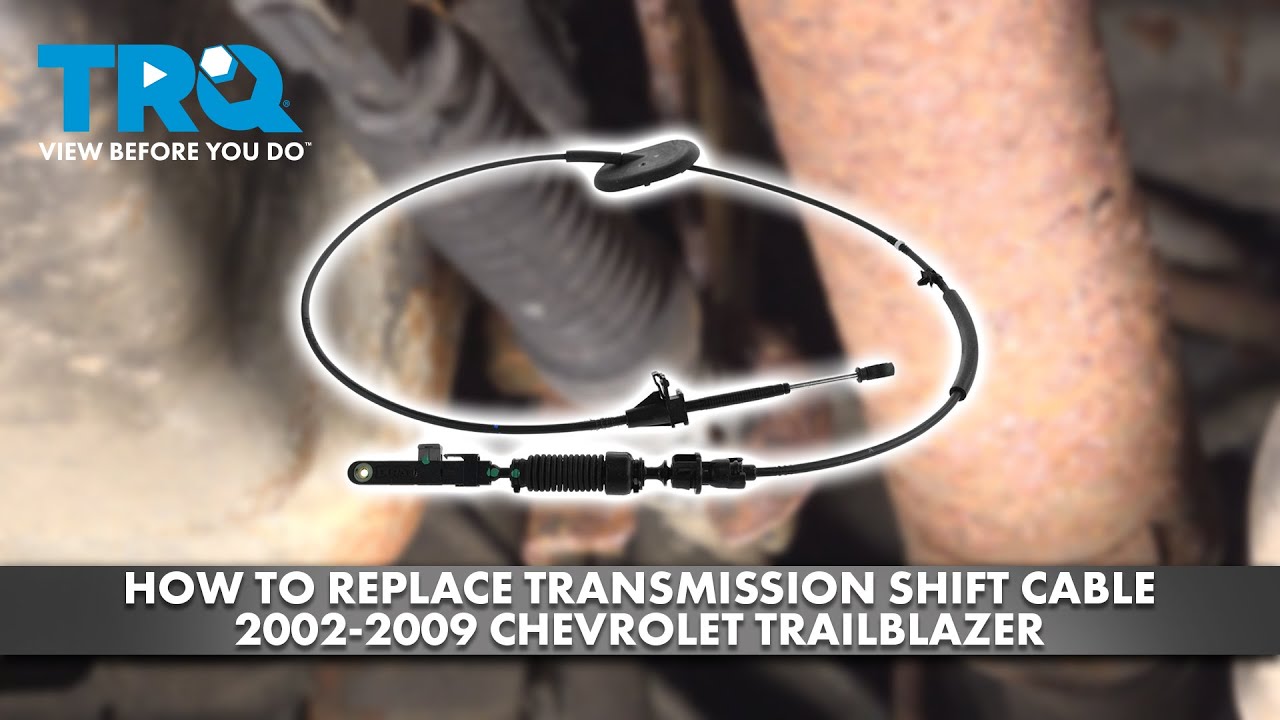 How to Replace Transmission Shift Cable 2002-2009 Chevrolet Trailblazer ...