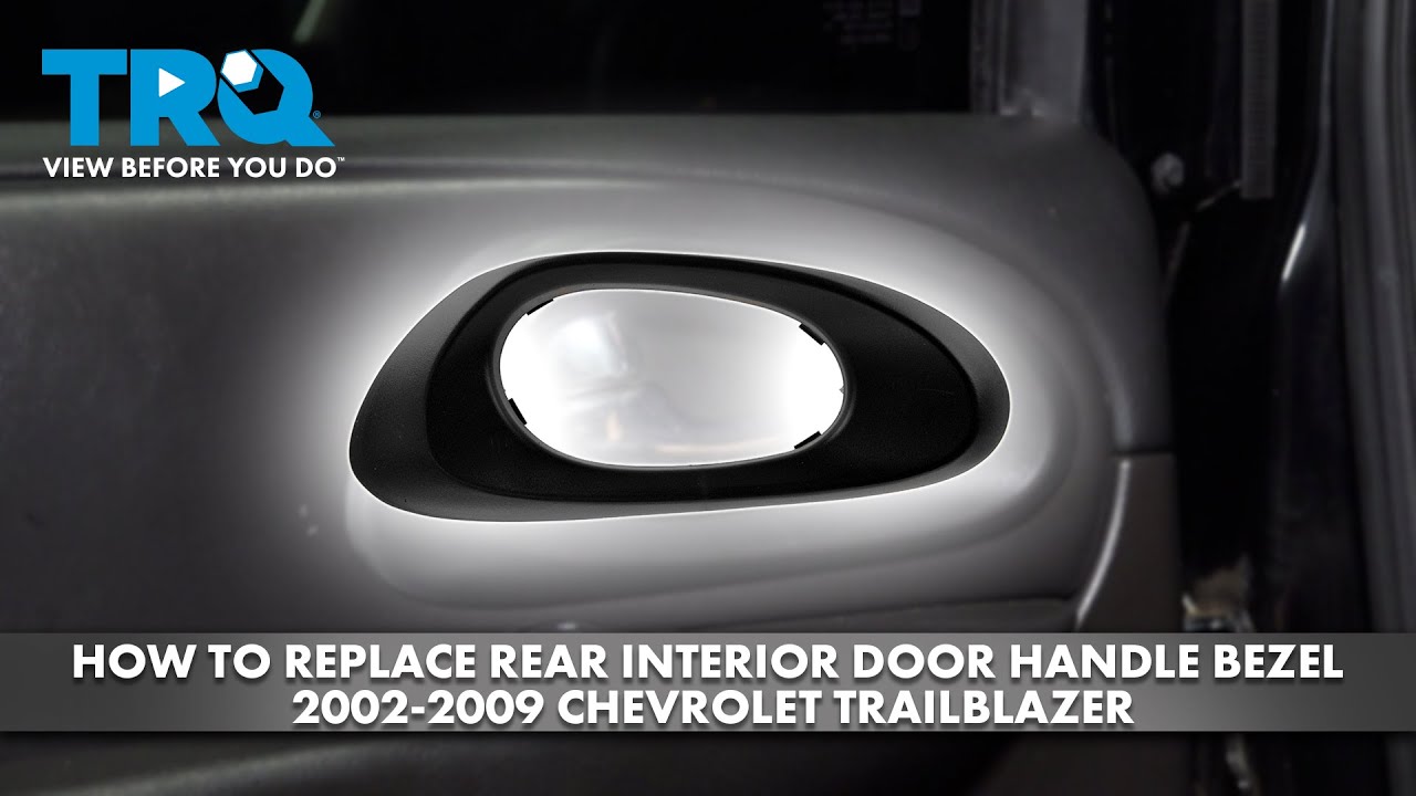 How to Replace Rear Interior Door Handle Bezels 2002-2009 Chevrolet ...