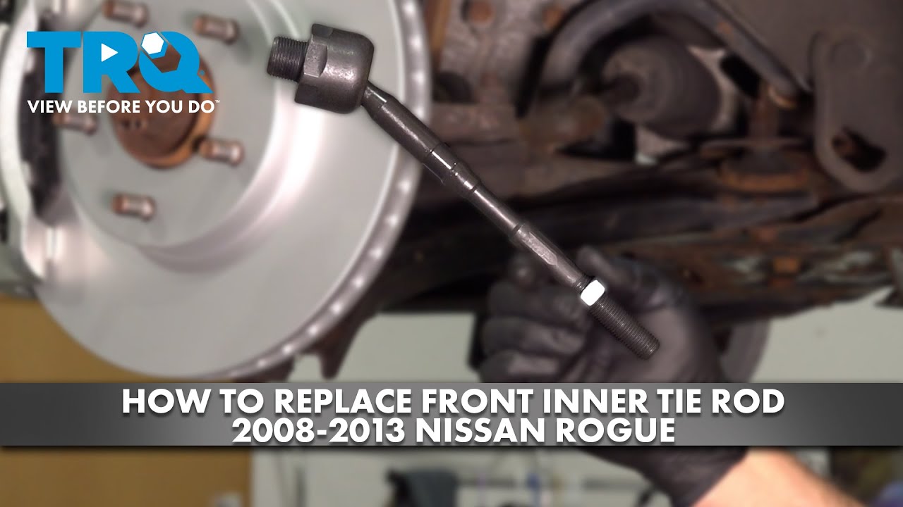 Inner Tie Rod For 2017 Nissan Rogue at Elvira Pierce blog