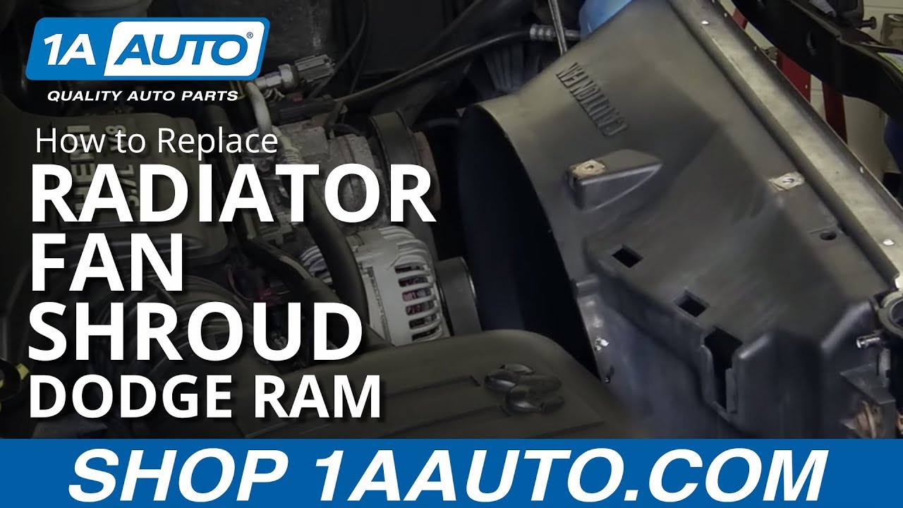 How to Replace Radiator Fan Shroud 2002-08 Dodge Ram | 1A Auto