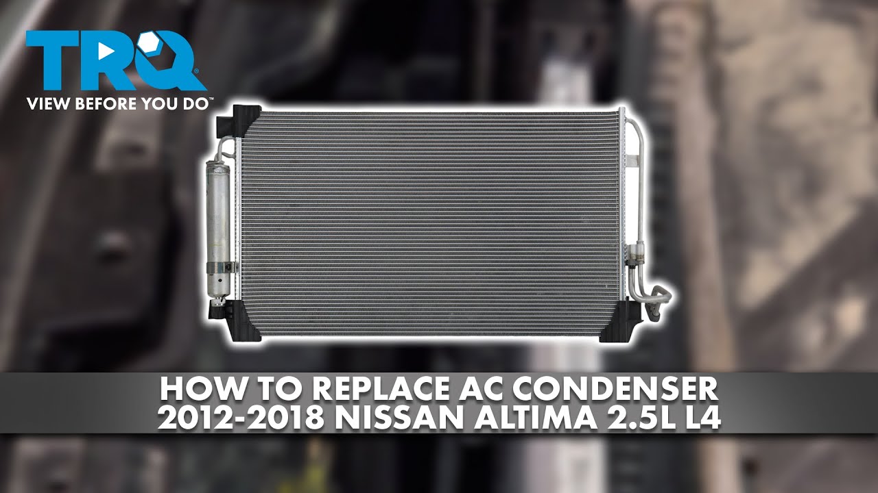 How to Replace AC Condenser 2012-2018 Nissan Altima 25L L4 | 1A Auto