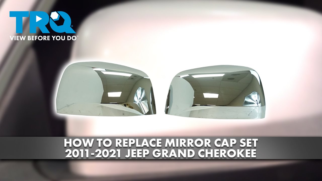 How to Replace Mirror Cap Set 2011-2021 Jeep Grand Cherokee | 1A Auto