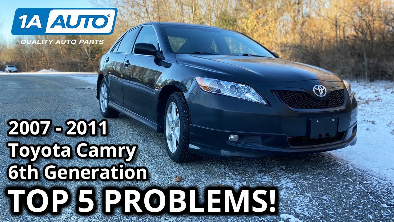 Top 5 Problems Toyota Camry Sedan 2007-2011 6th Generation | 1A Auto