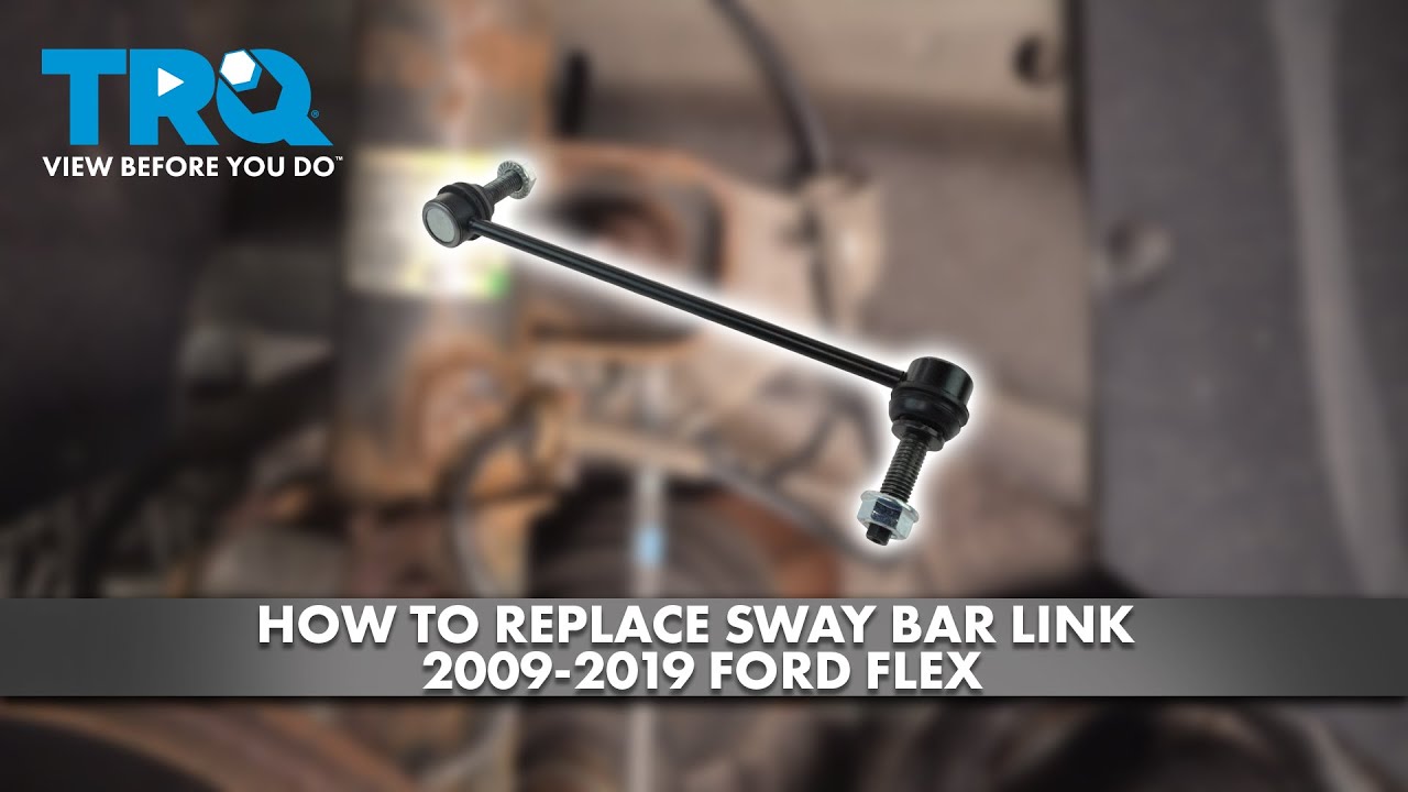 How to Replace Front Sway Bar Link 2009-2019 Ford Flex | 1A Auto
