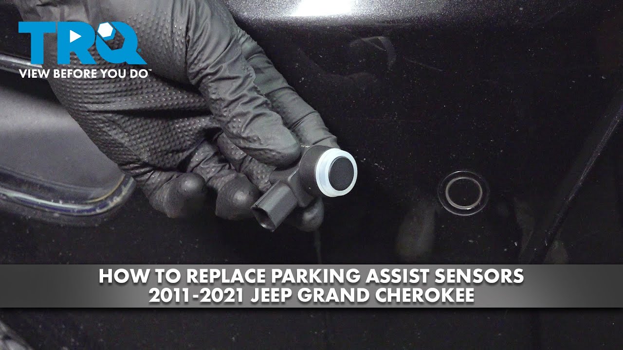 How to Replace Parking Assist Sensors 2011-2021 Jeep Grand Cherokee | 1A Auto