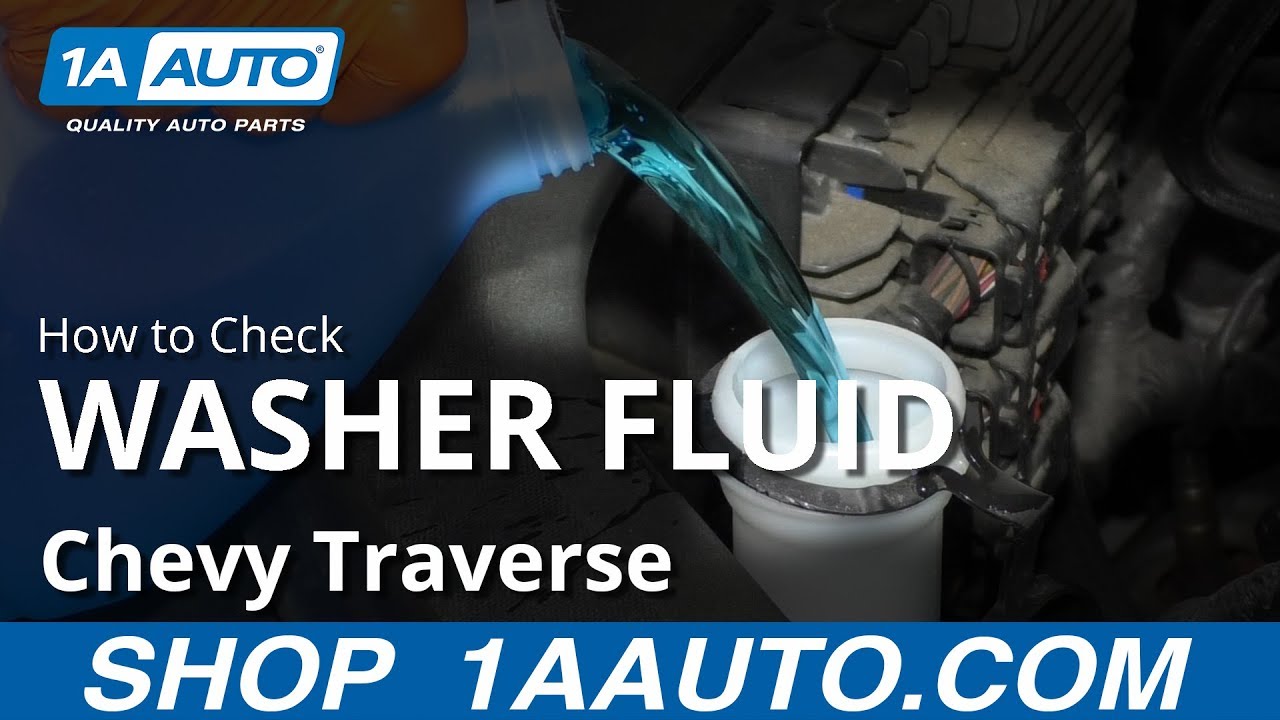How to Check Washer Fluid 2009-17 Chevy Traverse | 1A Auto