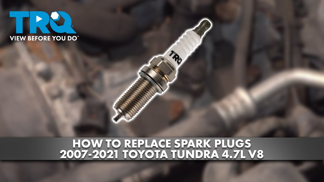 How to Replace Spark Plugs 2007-2021 Toyota Tundra 47L V8 | 1A Auto