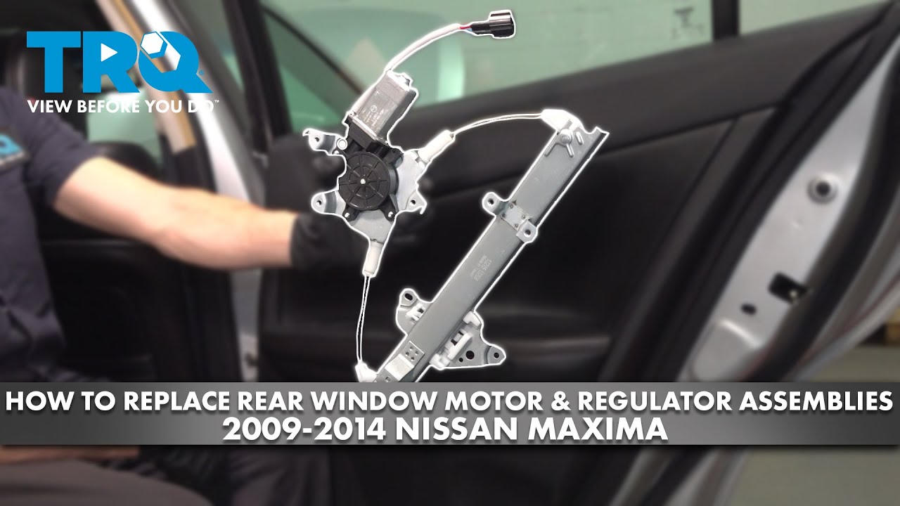 How to Replace Rear Window Motor Regulator Assemblies 2009-2014 Nissan ...