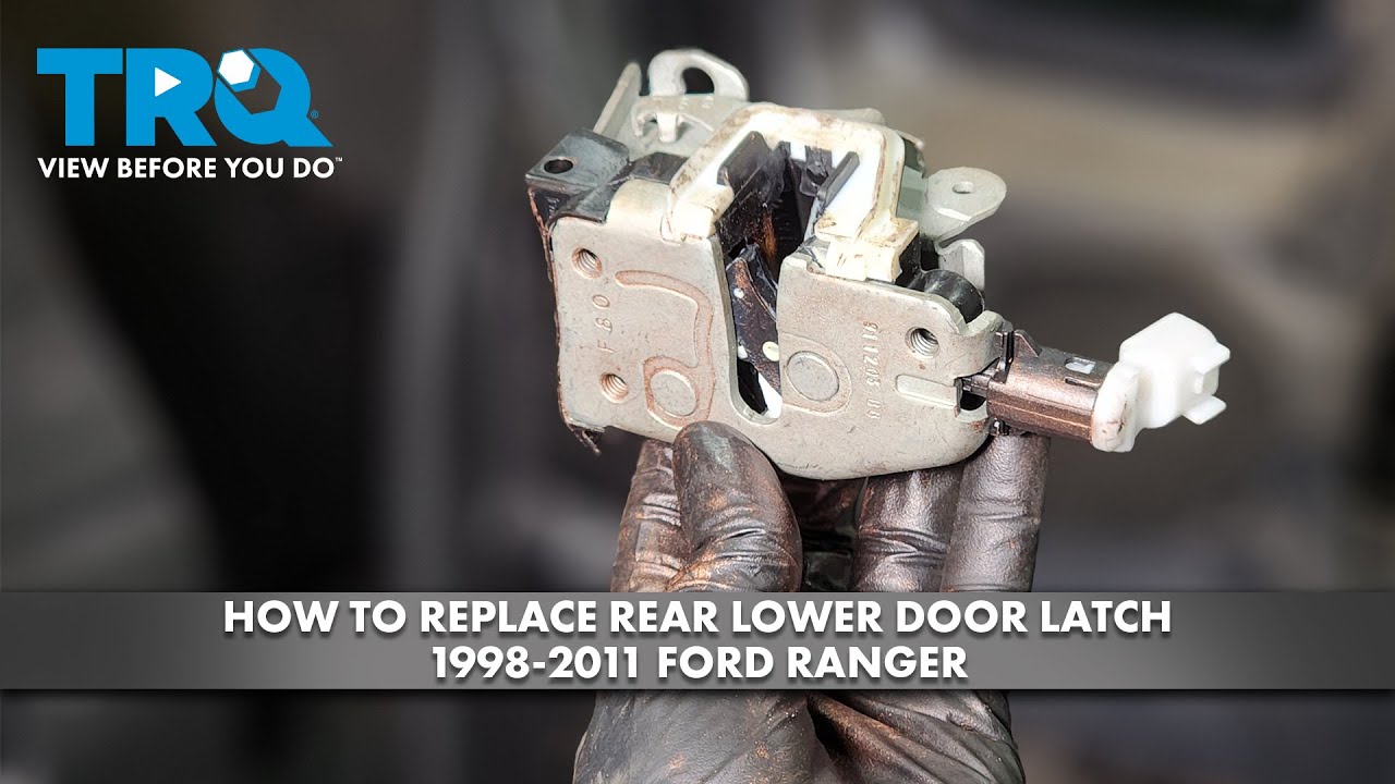 How to Replace Rear Lower Door Latch 1998-2011 Ford Ranger Extended Cab ...