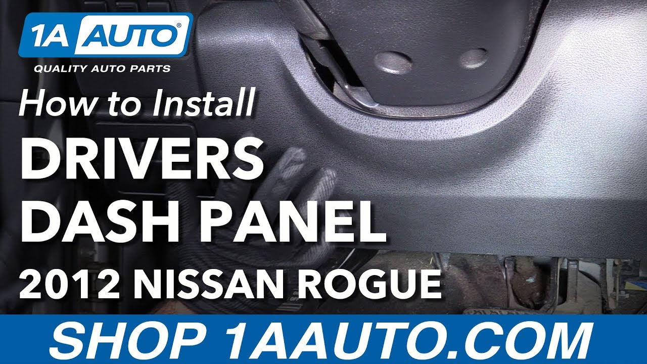 How to Remove Lower Dash Panel 2007-13 Nissan Rogue | 1A Auto