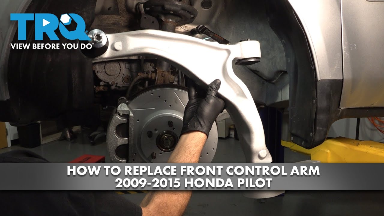 How to Replace Front Control Arm 2009-2015 Honda Pilot | 1A Auto