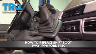 How to Replace Shift Boot 1992-1996 Ford F-150 | 1A Auto