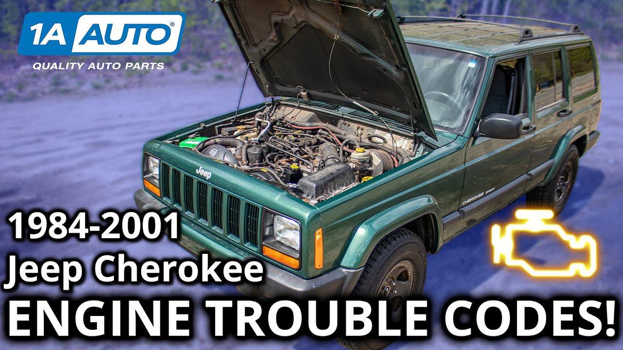 Top Check Engine Trouble Codes 1984-2001 Jeep Cherokee SUV | 1A Auto