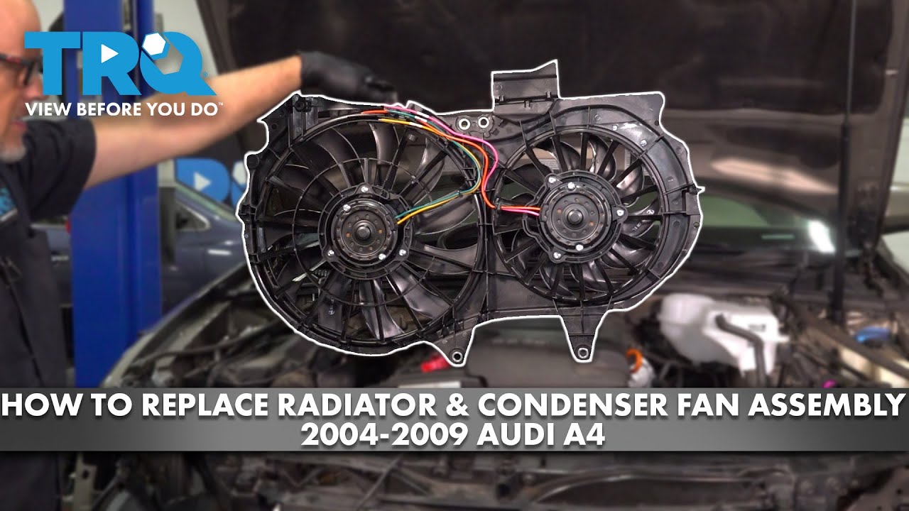 How to Replace Radiator Condenser Fan Assembly 2004-2009 Audio A4 | 1A Auto