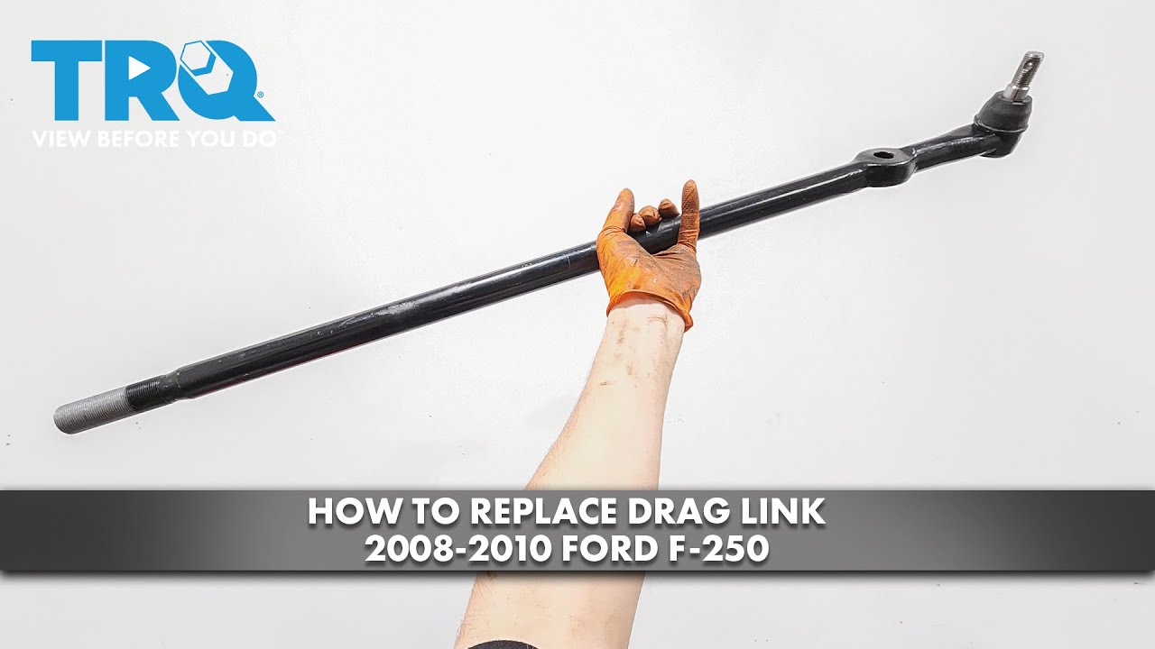 How to Replace Drag Link 2008-2010 Ford F-250 | 1A Auto