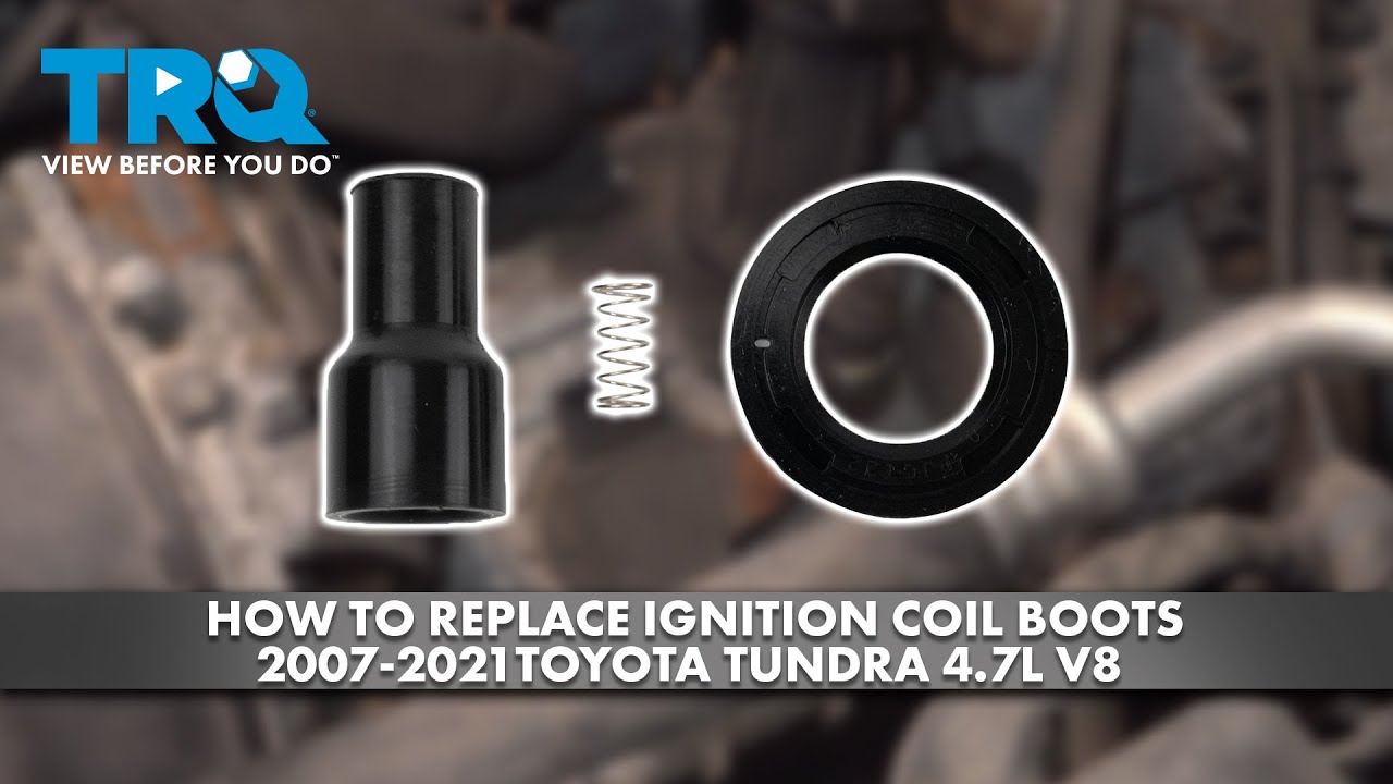 How to Replace Ignition Coil Boots 2007-2021 Toyota Tundra 47L V8 | 1A Auto