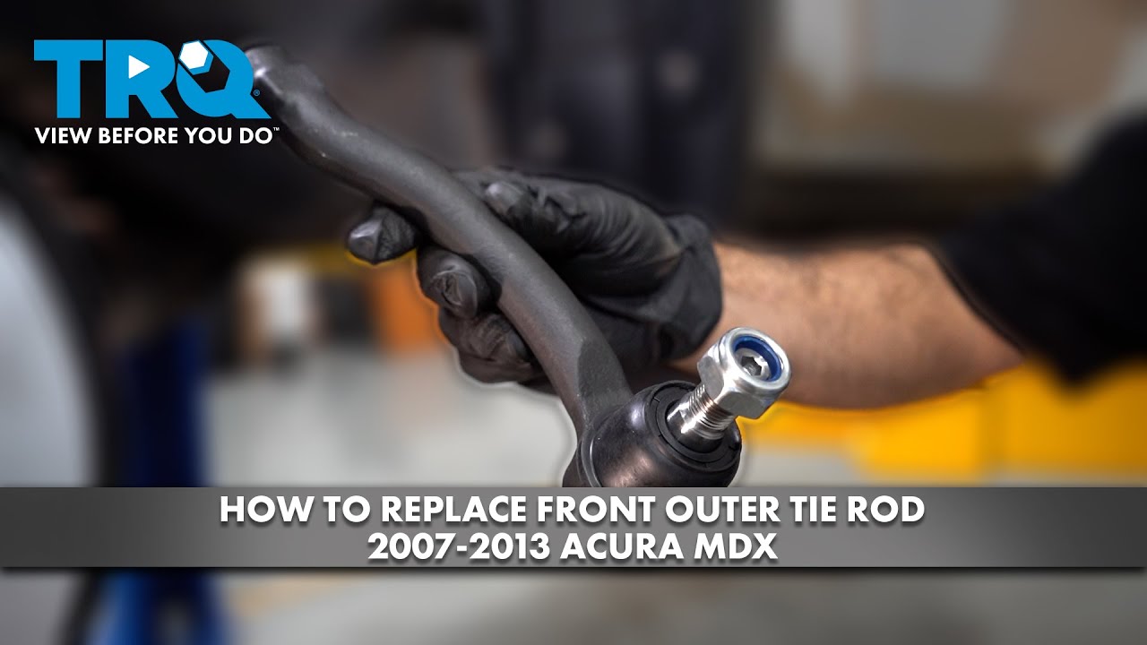How to Replace Outer Tie Rod 2007-2013 Acura MDX | 1A Auto