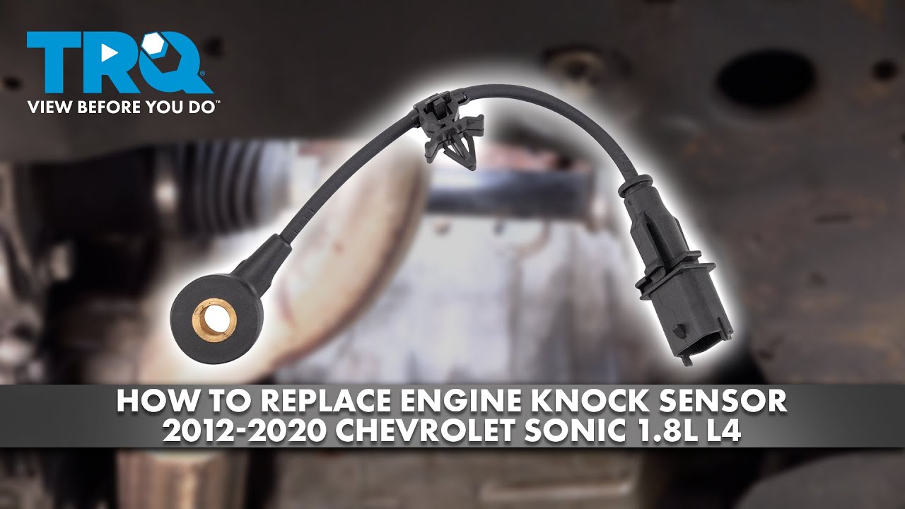 How to Replace Engine Knock Sensor 2012-2020 Chevrolet Sonic 18L L4 | 1A Auto