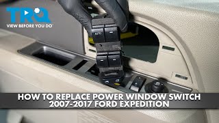 How To Replace Power Window Switch 2007 2017 Ford Expedition 1a Auto