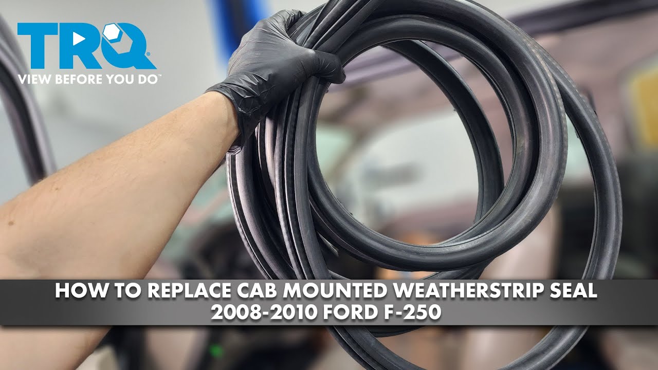 How to Replace Cab Mounted Weatherstrip Seal 2008-2010 Ford F-250 | 1A Auto