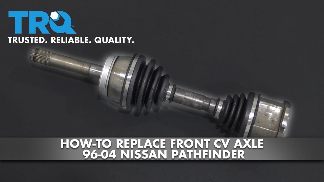 How to Replace Front CV Axle 1996-2004 Nissan Pathfinder | 1A Auto