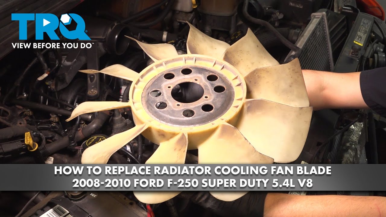 How to Replace Radiator Cooling Fan Blade 2008-2010 F-250 Super Duty ...