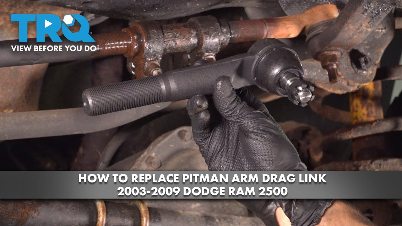 How to Replace Pitman Arm Drag Link 2003-2009 Dodge Ram 2500 | 1A Auto