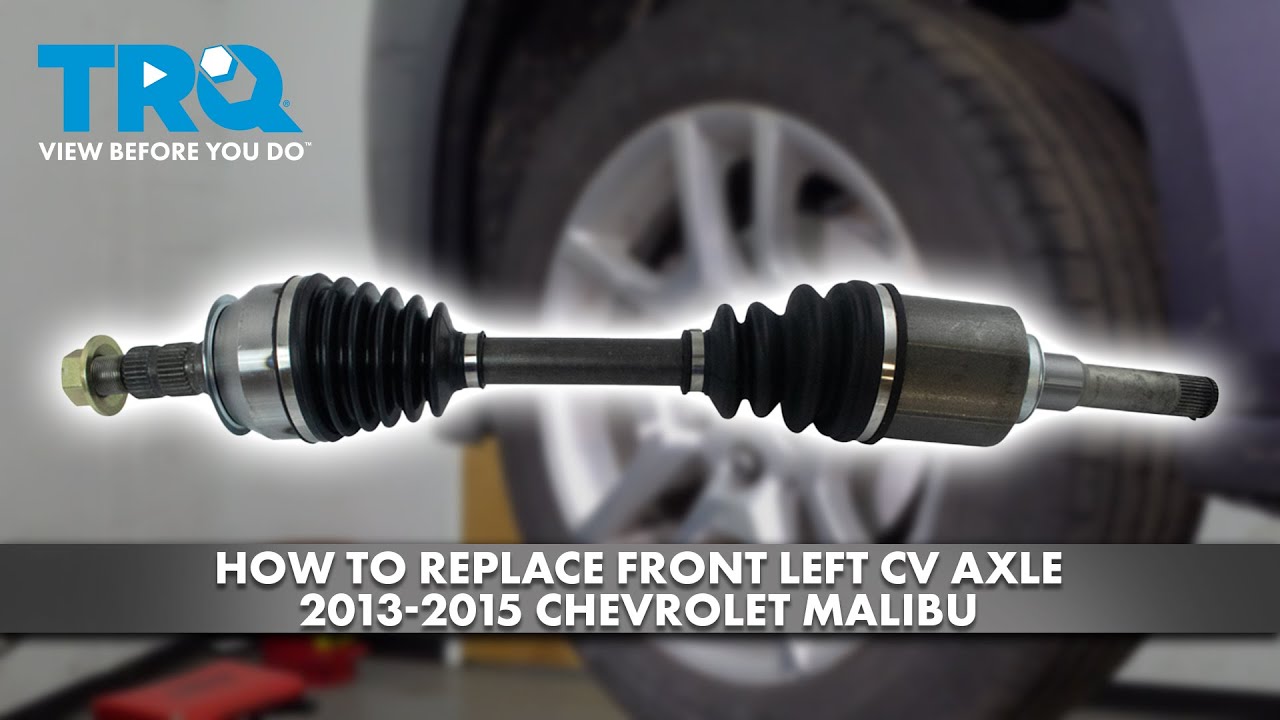 How to Replace Front Left CV Axle 2013-2015 Chevrolet Malibu | 1A Auto