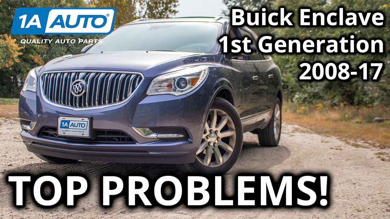 Top 5 Problems Buick Enclave SUV 1st Generation 2008-17 | 1A Auto