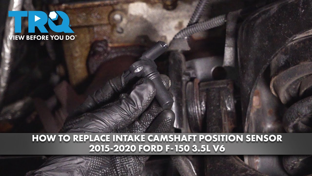 How to Replace Intake Camshaft Position Sensor 2015-2020 Ford F-150 35L ...