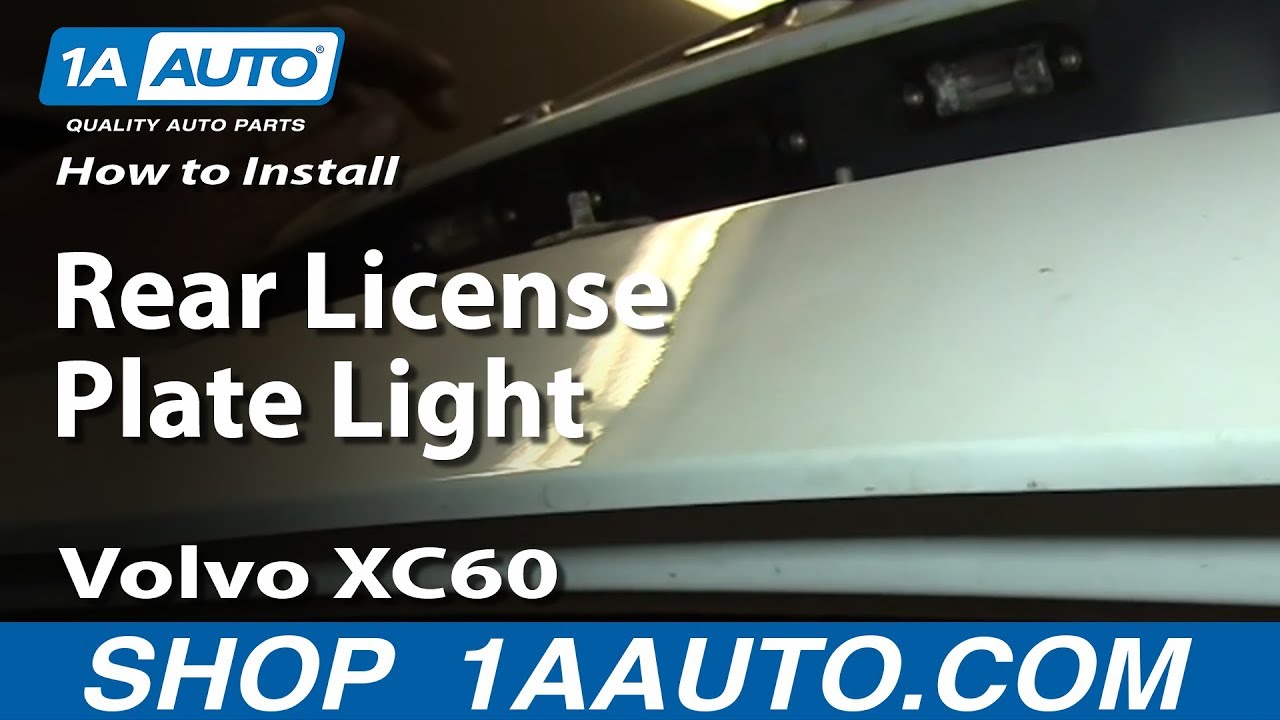 How To Replace Rear License Plate Light 2009-17 Volvo XC60 | 1A Auto