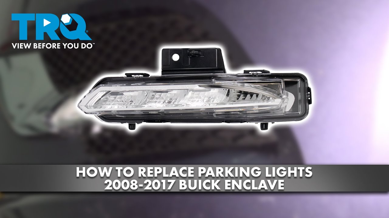 How to Replace Parking Lights 2008-2017 Buick Enclave | 1A Auto